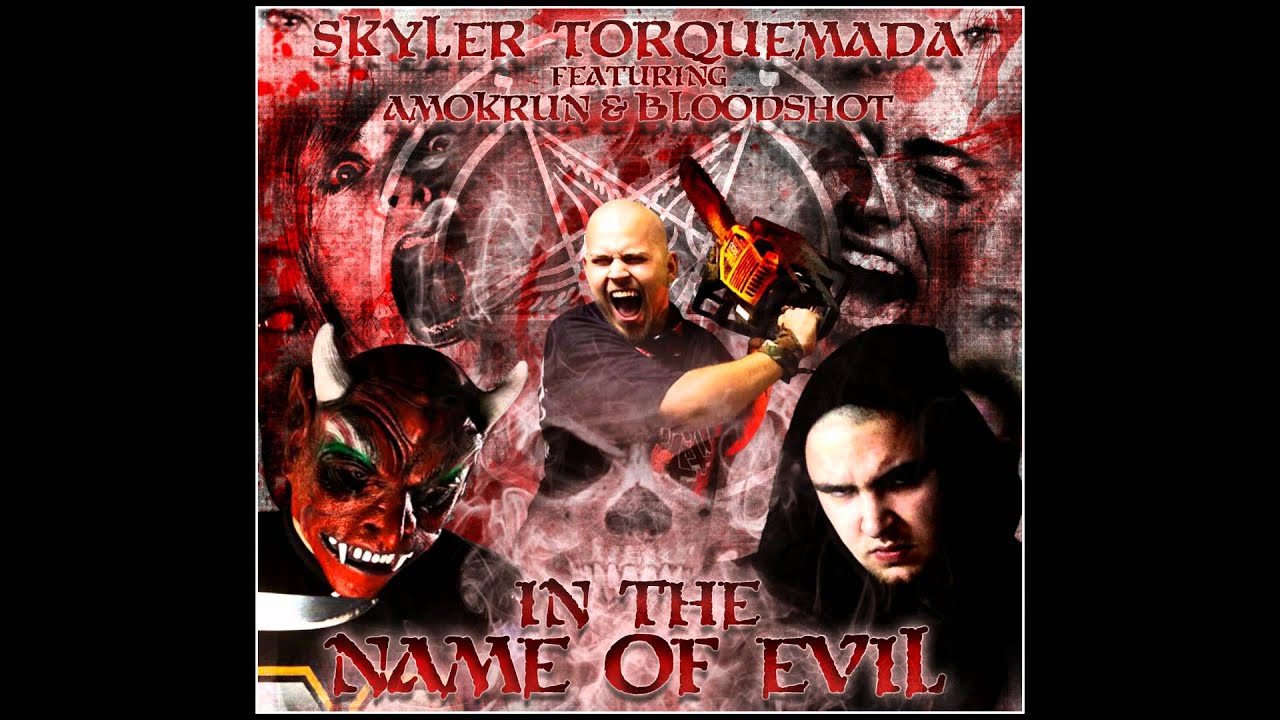 [HCR] Skyler torquemada - In the Name of Evil Ft. Amokrun & Bloodshot ...