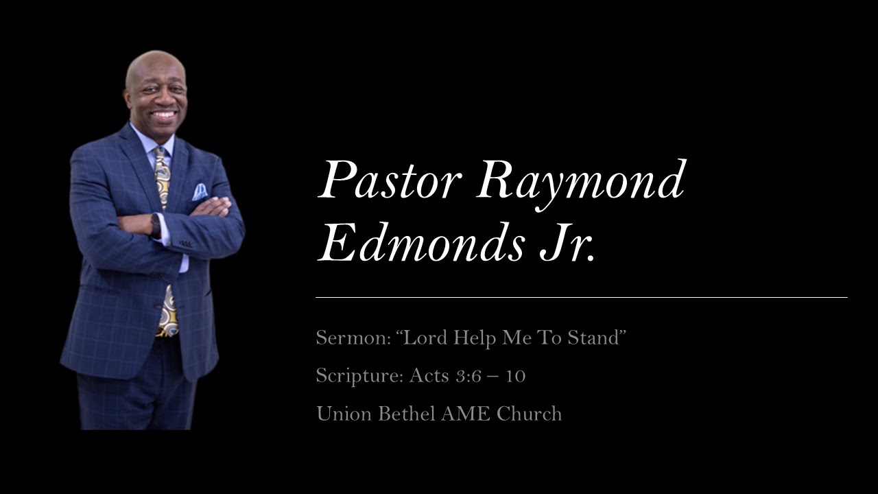 Lord Help Me To Stand - Rev. Raymond Edmonds Sermon - YouTube