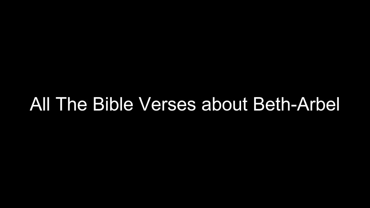 What does the Bible Say About Beth-Arbel - All the Bible Verses About ...