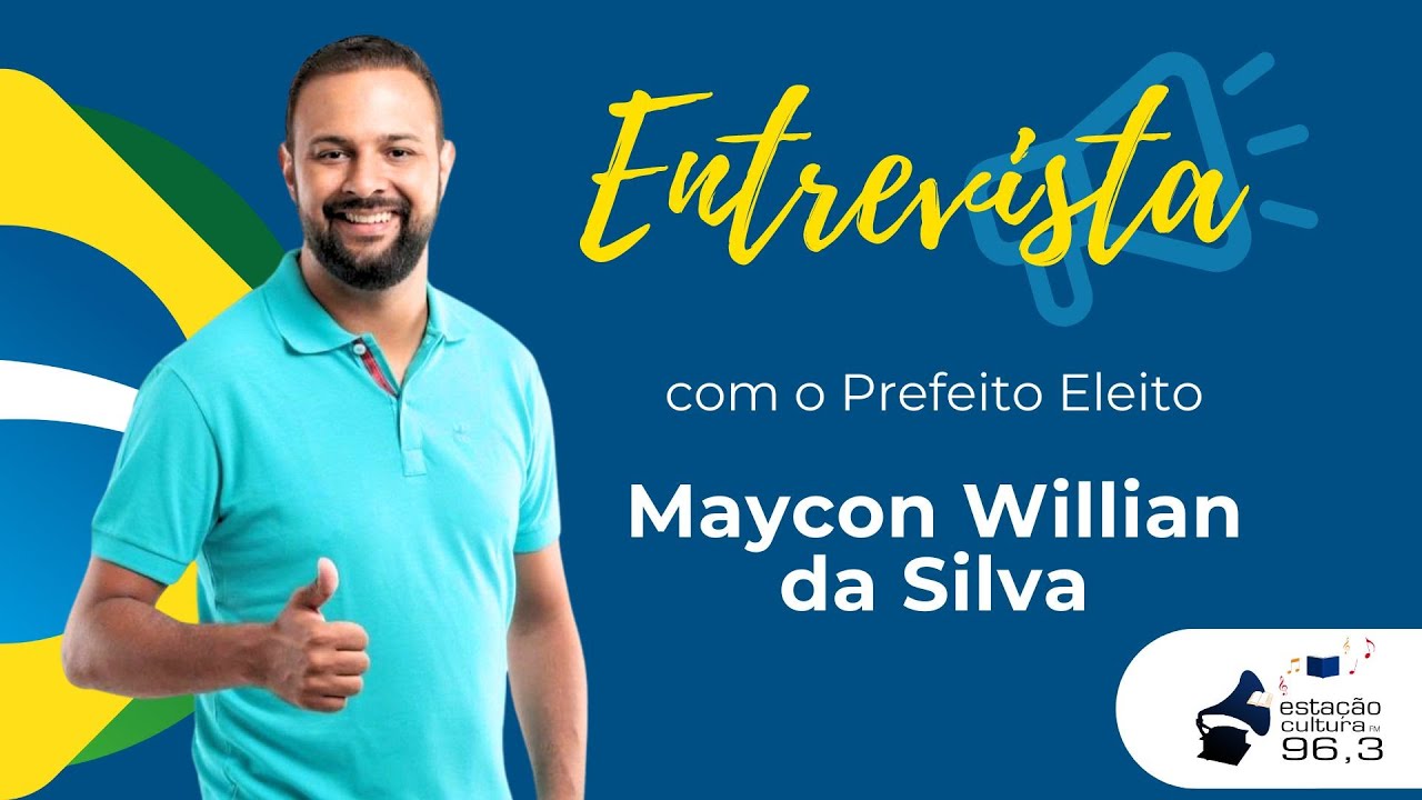 Entrevista com o Prefeito Eleito - Maycon Willian - 07/10 - YouTube
