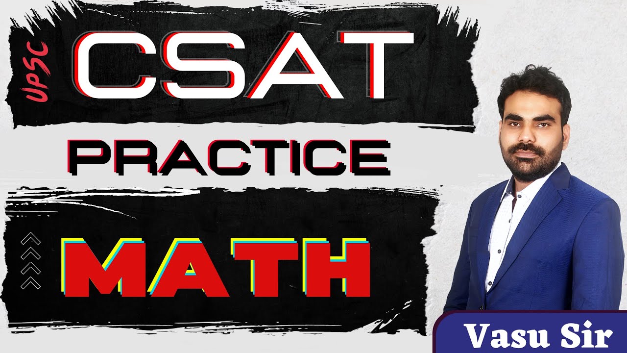 CSAT 2024 Quant (Math) Practice Important Questions by Vasu Sir - YouTube