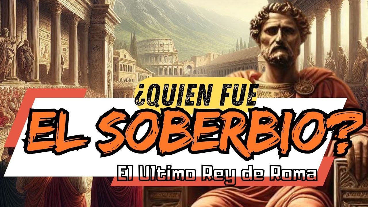 ¿Quien fue El Soberbio? El Ultimo Rey de Roma. #historia #roma #rey # ...