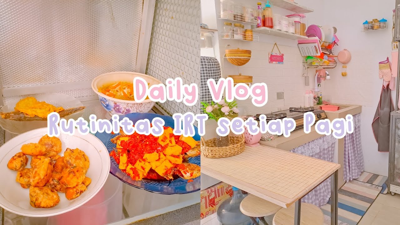 Daily Vlog || Rutinitas IRT Setiap Pagi - YouTube