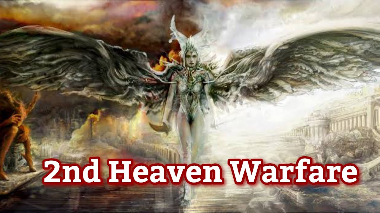 2nd Heaven Warfare - YouTube