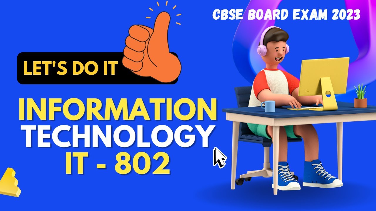 CBSE Board Exam Preparation | Information Technology 802 | CBSE IT 802 ...