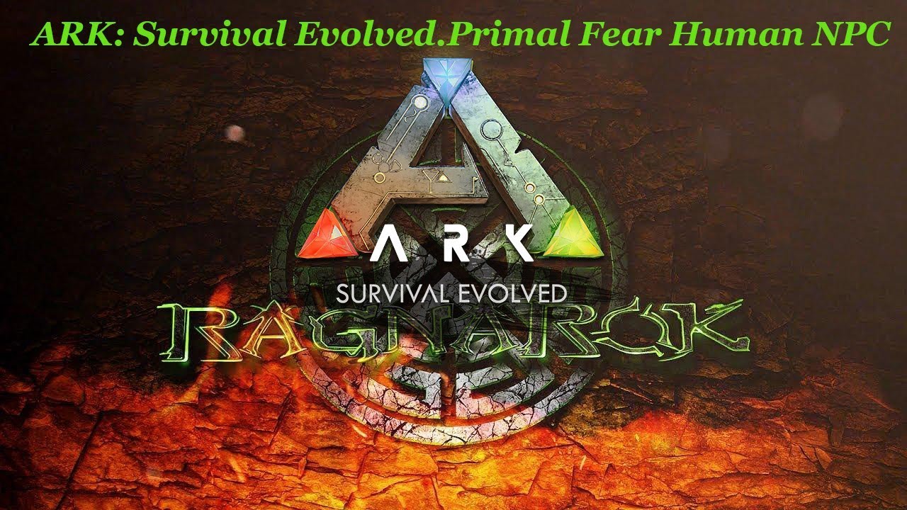 ARK: Survival Evolved.Primal Fear Human NPC. - YouTube
