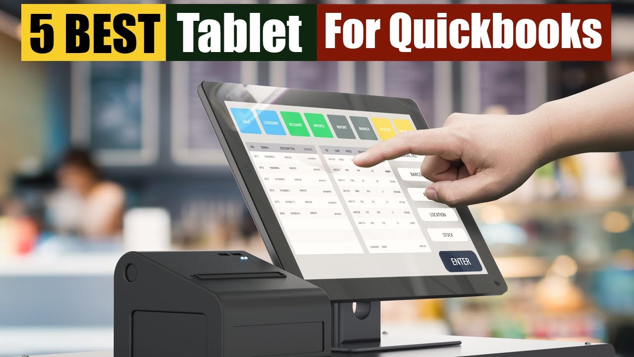 Best Tablet For Quickbooks of 2025 [Updated] - YouTube