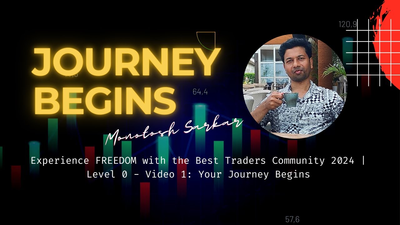 Experience FREEDOM with the Best Traders Community 2024 | Level 1 - Video 1: Your Journey Begins ...
