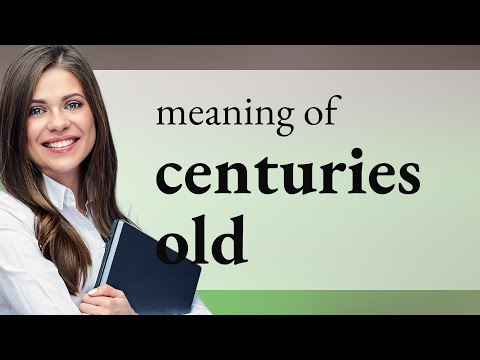 Understanding the Phrase "Centuries Old" - A Journey Through Time - YouTube