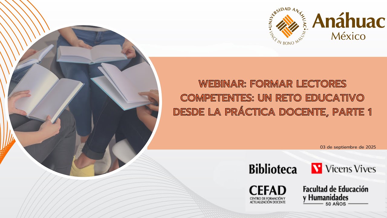 Webinar: Formar Lectores Competentes: Un Reto Educativo desde la ...