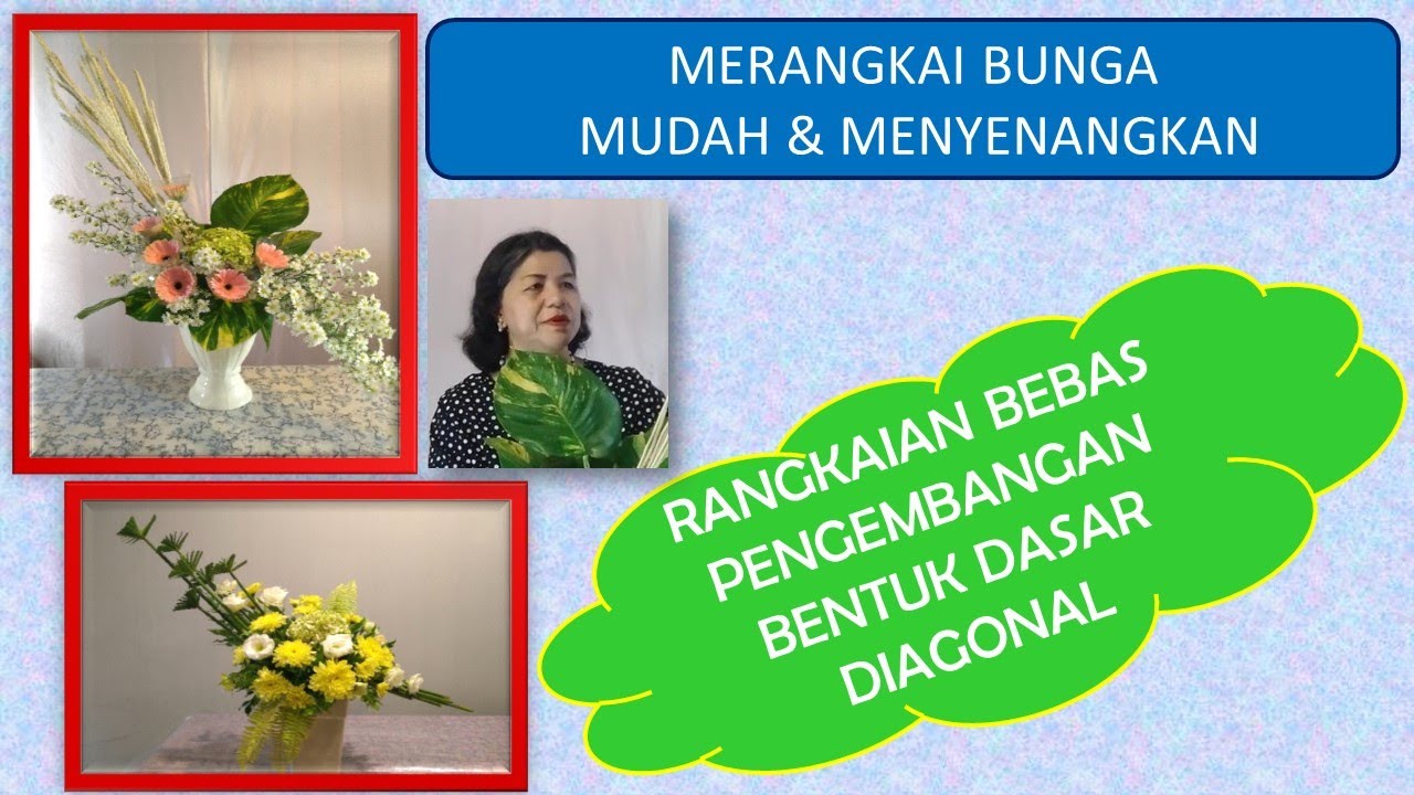 Merangkai Bunga Mudah & Menyenangkan, Mengembangkan Bentuk Dasar ...