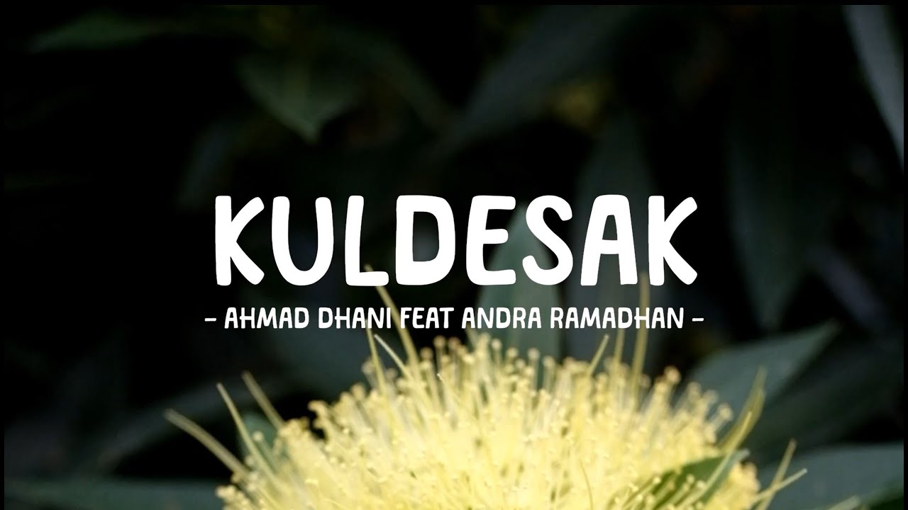ahmad dhani ft andra ramadhan - kuldesak - yellow lirik - YouTube