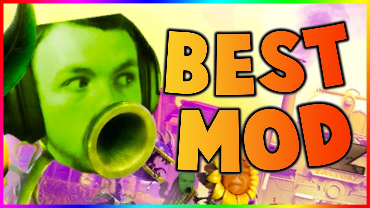 THE GREATEST MOD EVER | Plants vs Zombies Garden Warfare 2 - YouTube