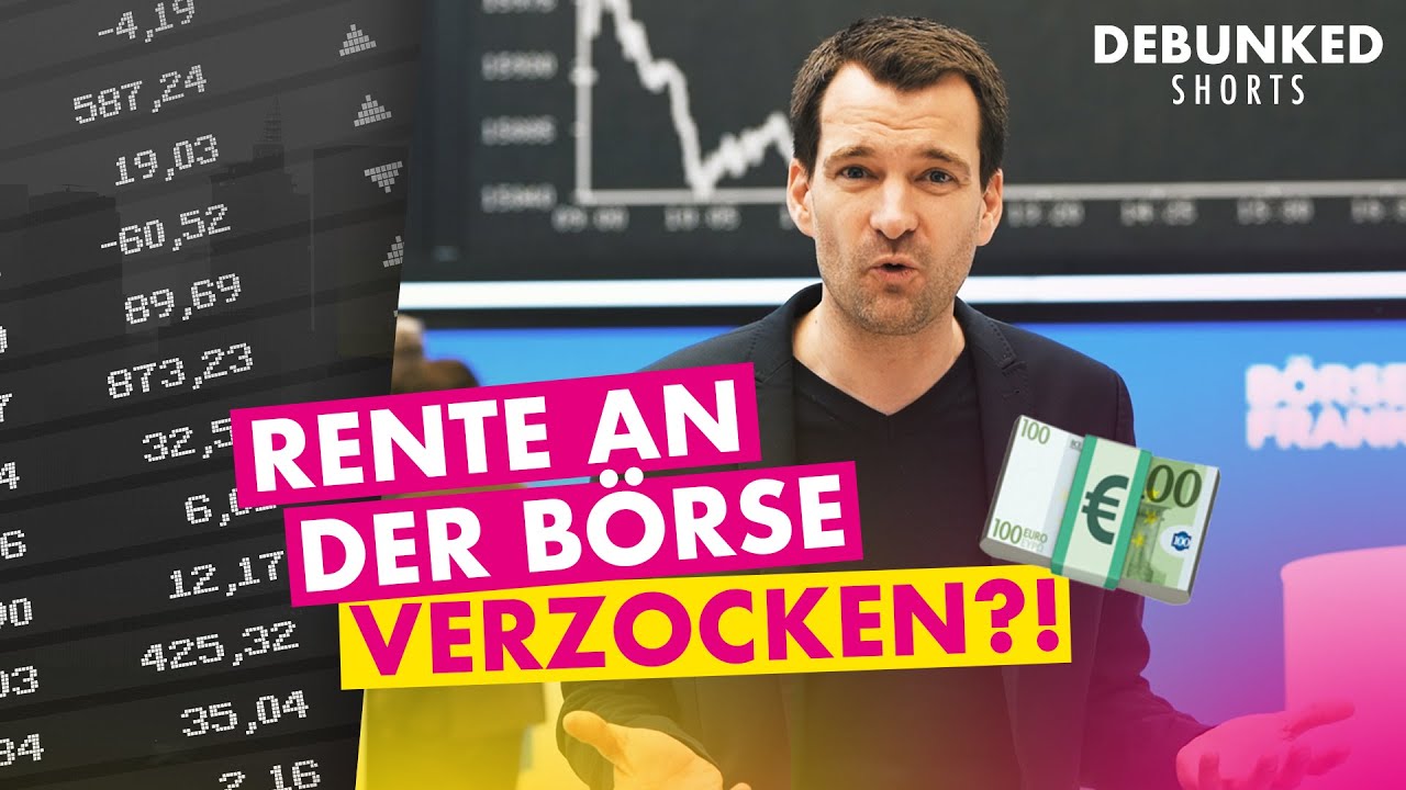 Wir verzocken die Rente an der Börse?! | DEBUNKED! Der Faktencheck der ...