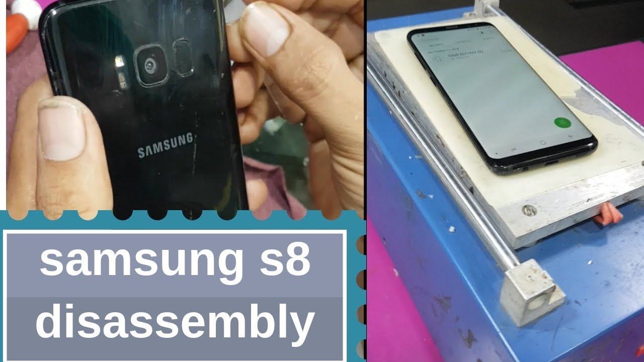 Samsung S8 S8 Plus Disassembly [Easy] - YouTube