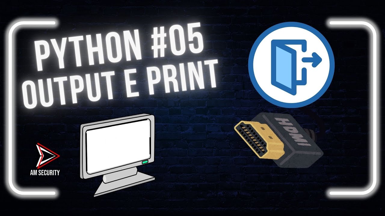 PYTHON #05 - OUTPUT E PRINT - YouTube