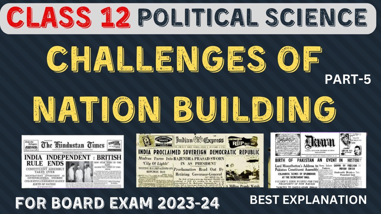 Class 12 Political Science Ch-1 Challenges of Nation Building II India ...