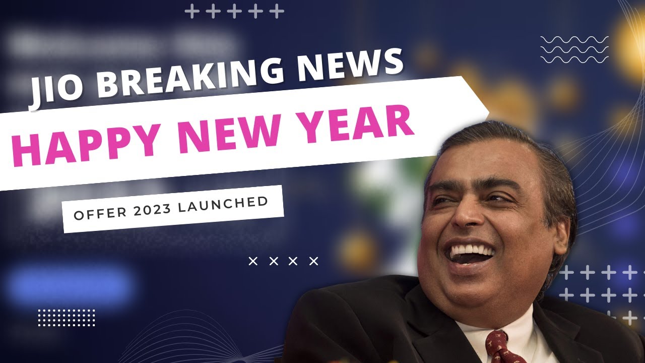 Jio Happy New year Offer 2023 Launched | Jio Launched ₹2023 Plan and ...