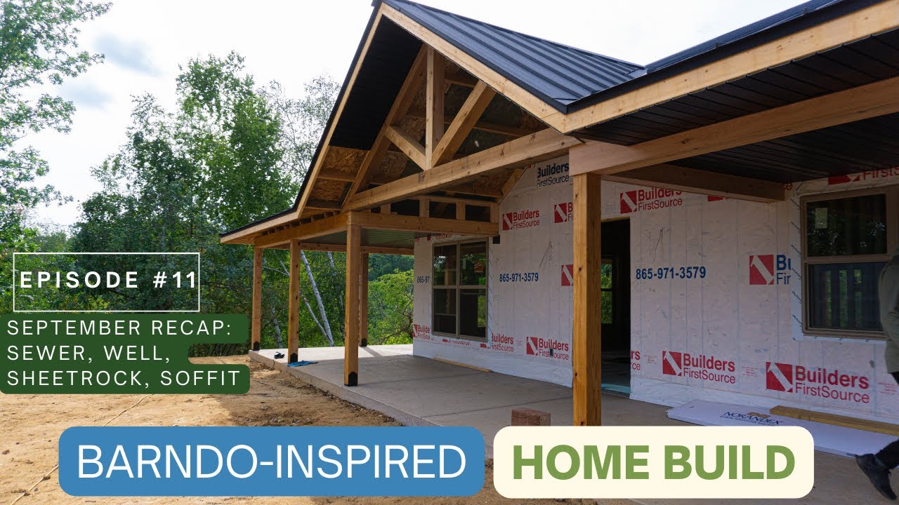 BARNDO-Inspired Home Build | Episode #11 | September Recap | Sewer ...