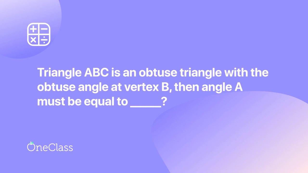 triangle abc is an obtuse triangle with the obtuse angle at vertex b ...
