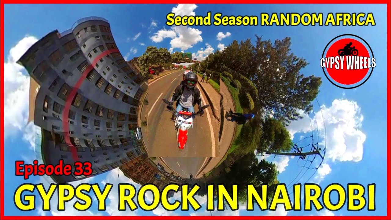 E33 : GYPSY ROCK RIDING IN NAIROBI - YouTube