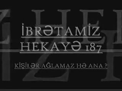 IBRETAMIZ HEKAYE 187