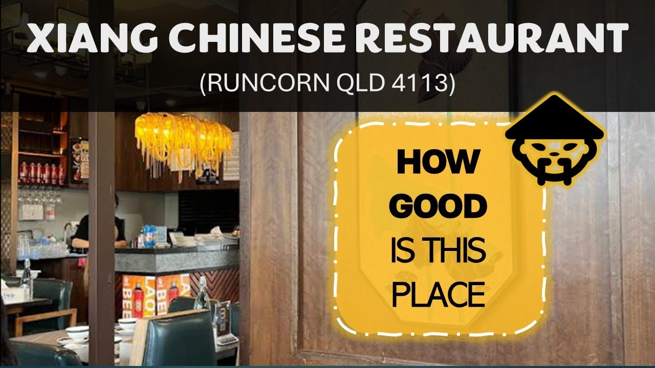 Xiang Chinese - best Asian Restaurant in Runcorn / Sunnybank? - YouTube