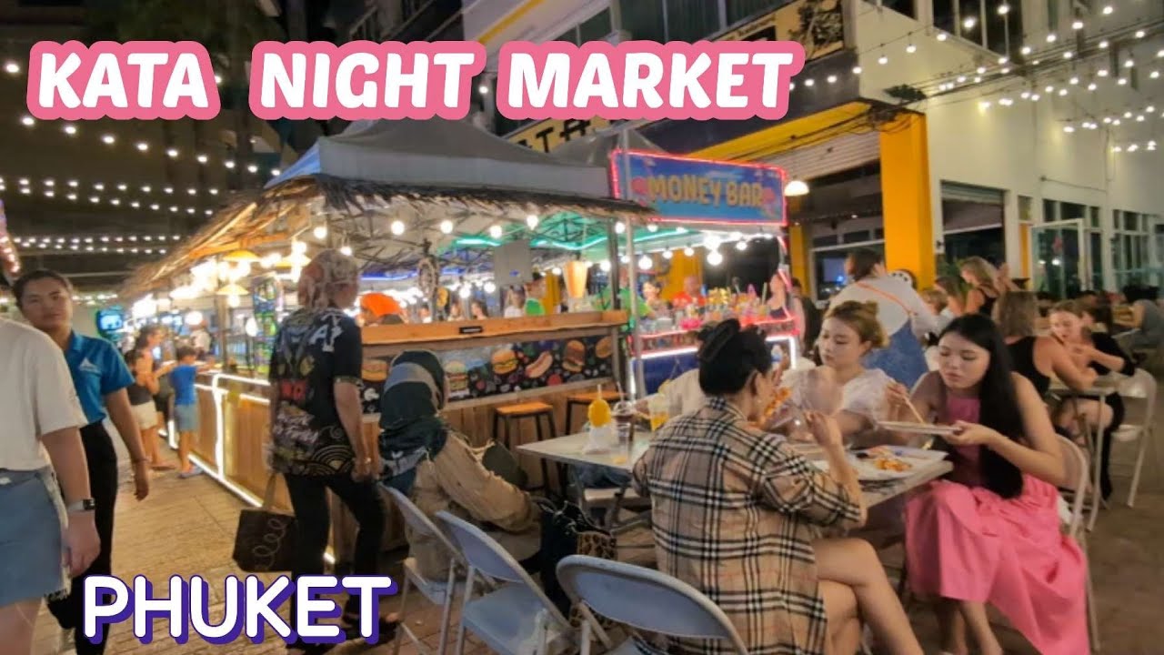 Uncover Phuket's Nightlife Magic: Kata Night Market Walking Tour 🇹🇭 ...