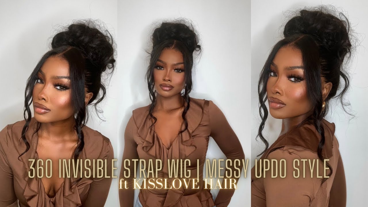 INVISI-STRAP 360 LACE WIG | Messy Updo | Install + Style | ft KissLove ...