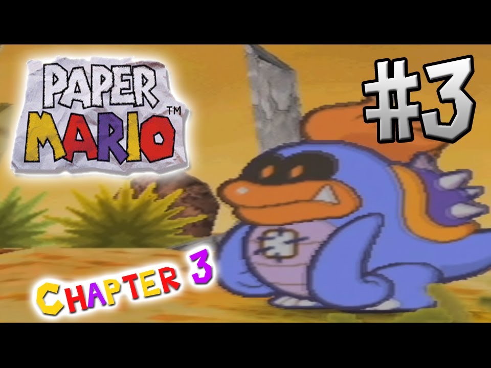 Paper Mario - Chapter 3 - Part 3 - YouTube