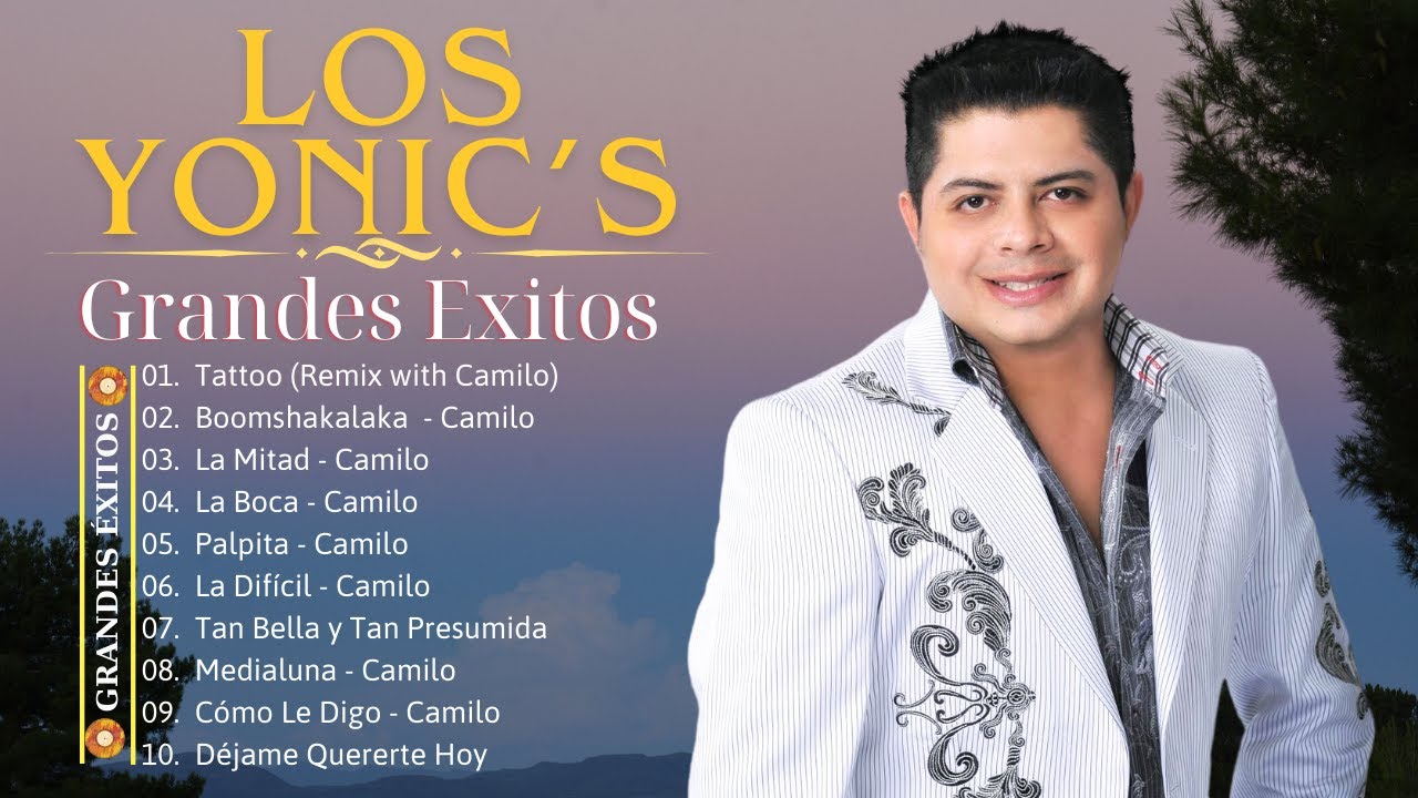 LOS YONIC'S (2024) |Las 48 mejores canciones de LOS YONIC'S 2024 |LOS ...