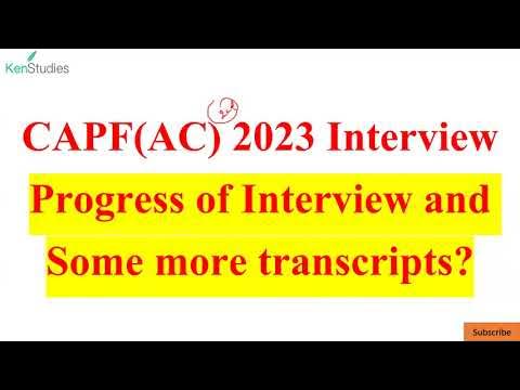 CAPF (AC) 2023 Interview Progress and Some more Transcripts... - YouTube