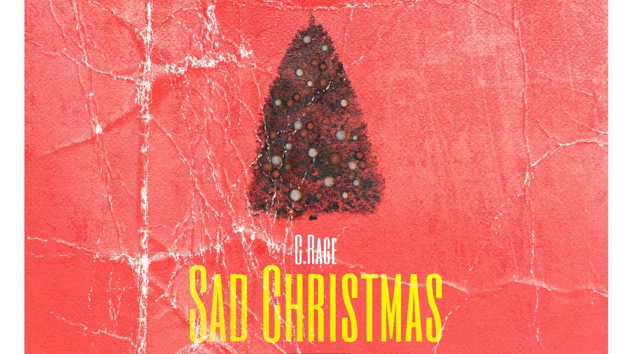 C Rage - Sad Christmas (Visual Art) - YouTube