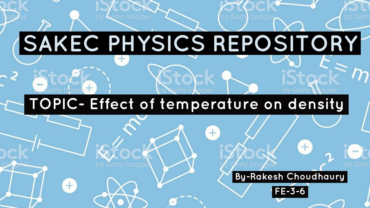 EFFECT OF TEMPERATURE ON DENSITY - YouTube