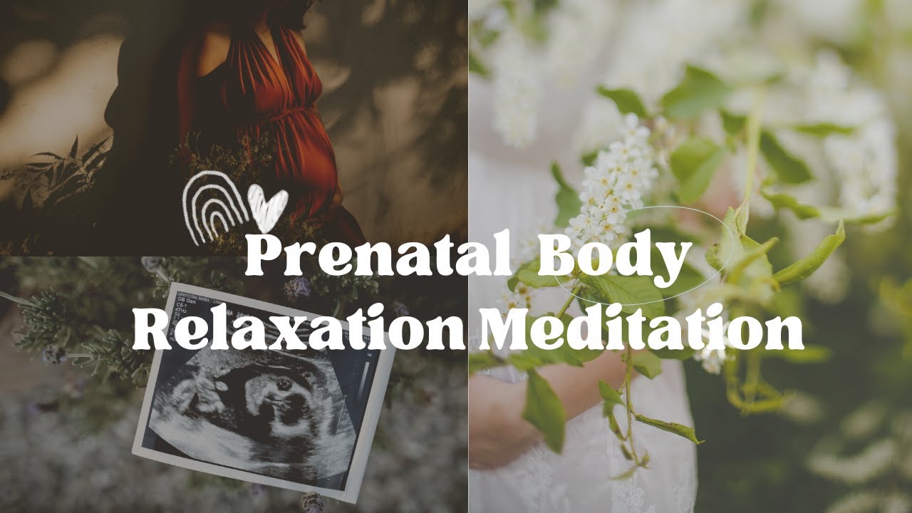 Prenatal Body Relaxation Meditation - YouTube