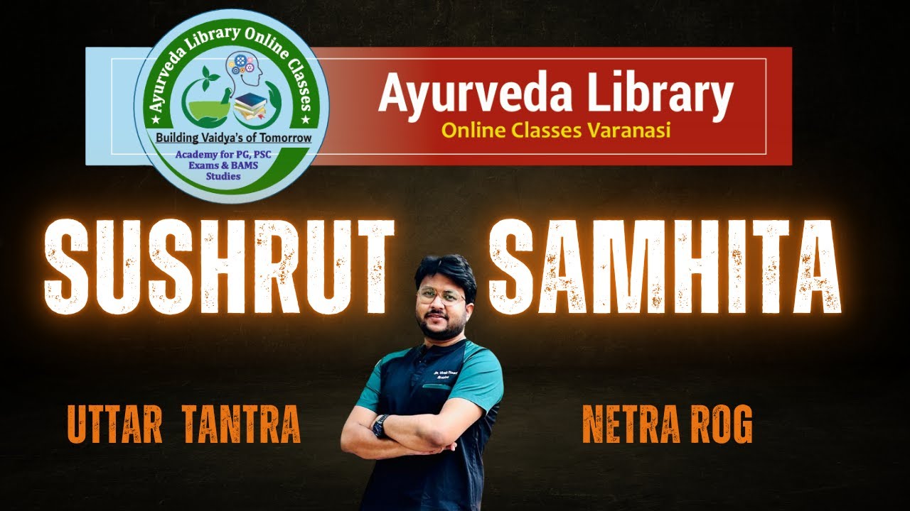 AIAPGET 2025 Revision | SUSHRUTA UTTAR TANTRA 1-19 (NETRA ROG) | Audio ...
