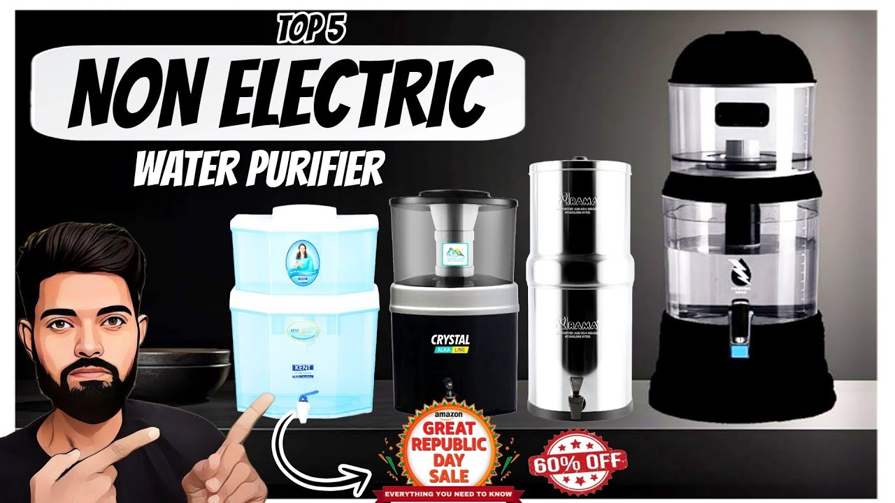 best non electric water purifier for home | best non electric water ...