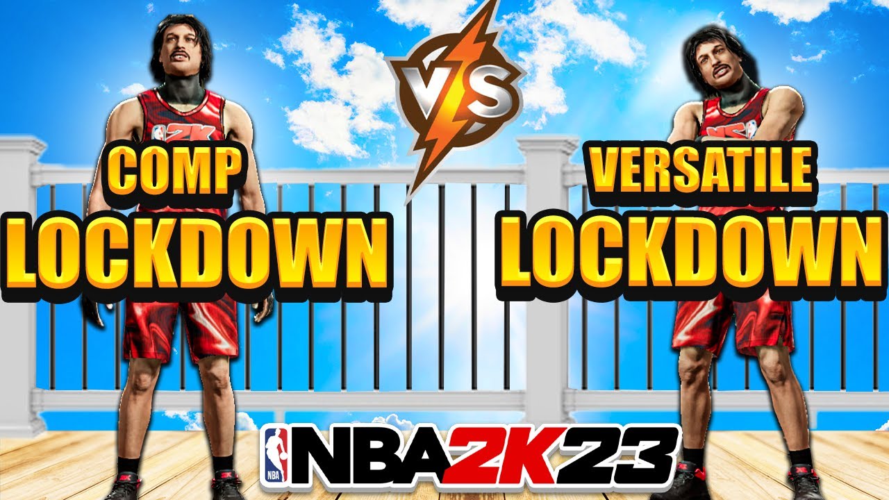 COMP LOCK BUILD vs VERSATILE LOCKDOWN BUILD in NBA 2K23 - YouTube