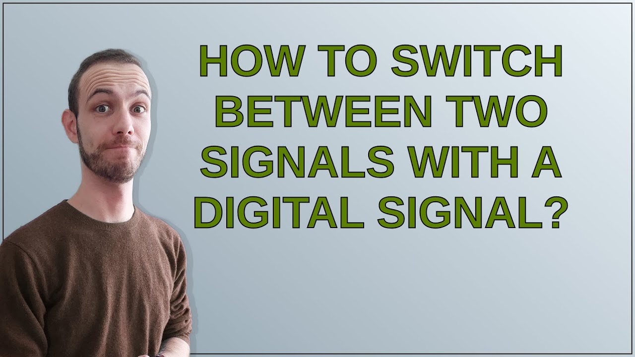 Electronics: How to switch between two signals with a digital signal ...