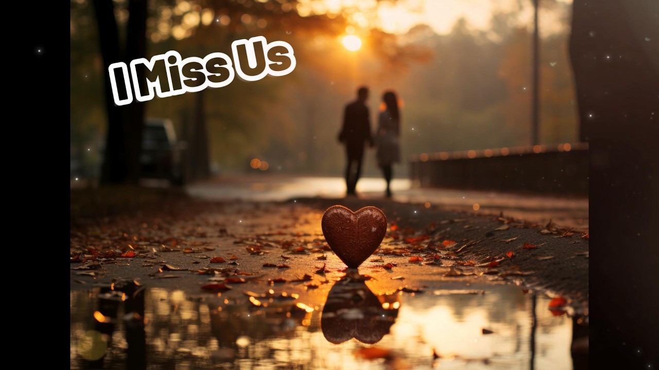 I Miss Us - YouTube