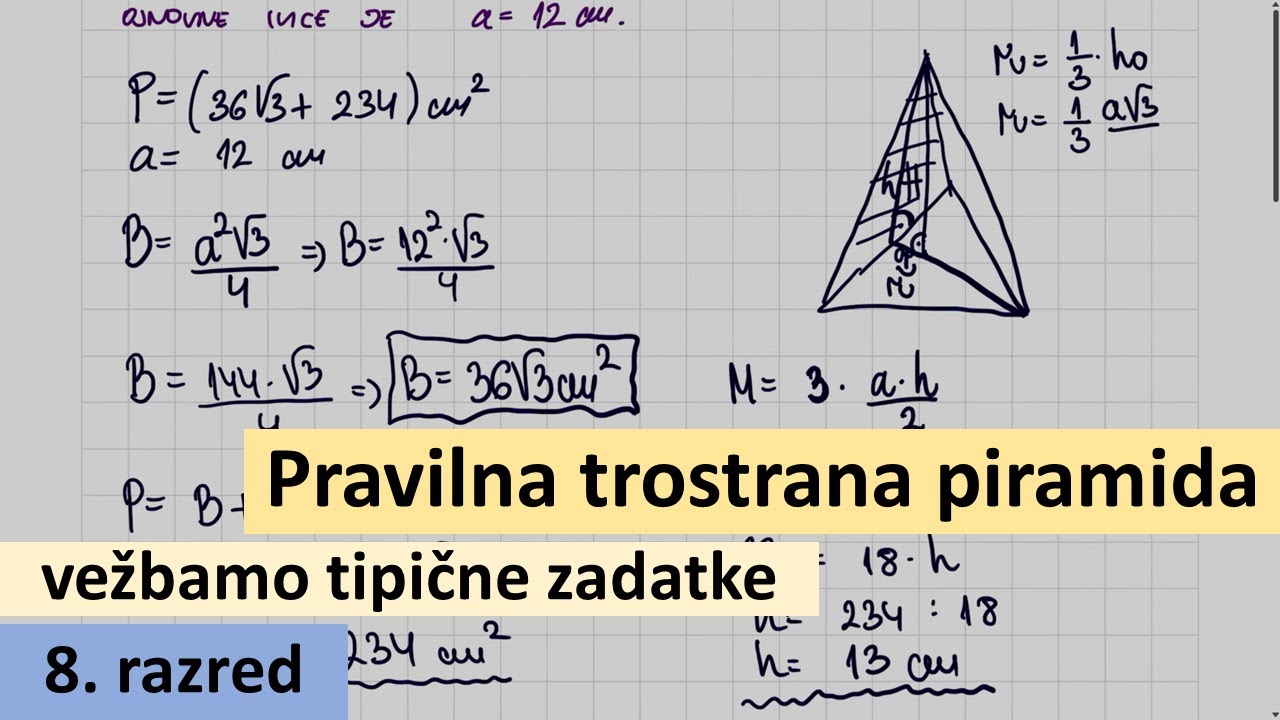 Pravilna trostrana piramida, vežbamo - matematika za 8 razred - YouTube