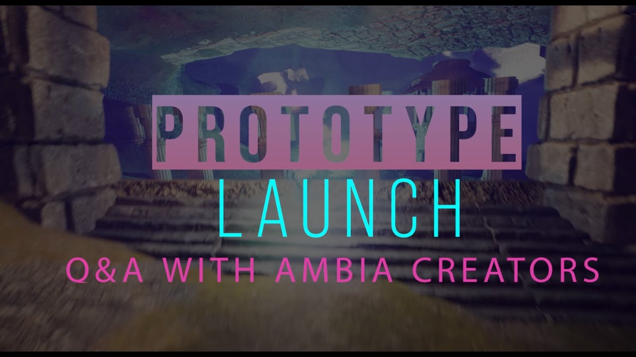 Prototype Launch - Q&A with Ambia creators - YouTube