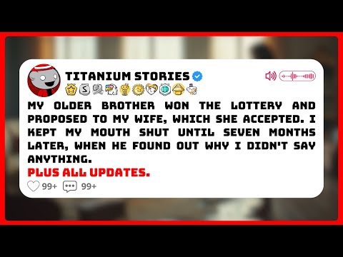 [FULL STORY] MY OLDER BROTHER WON THE LOTTERY AND PROPOSED TO MY WIFE, WHICH SHE ACCEPTED...