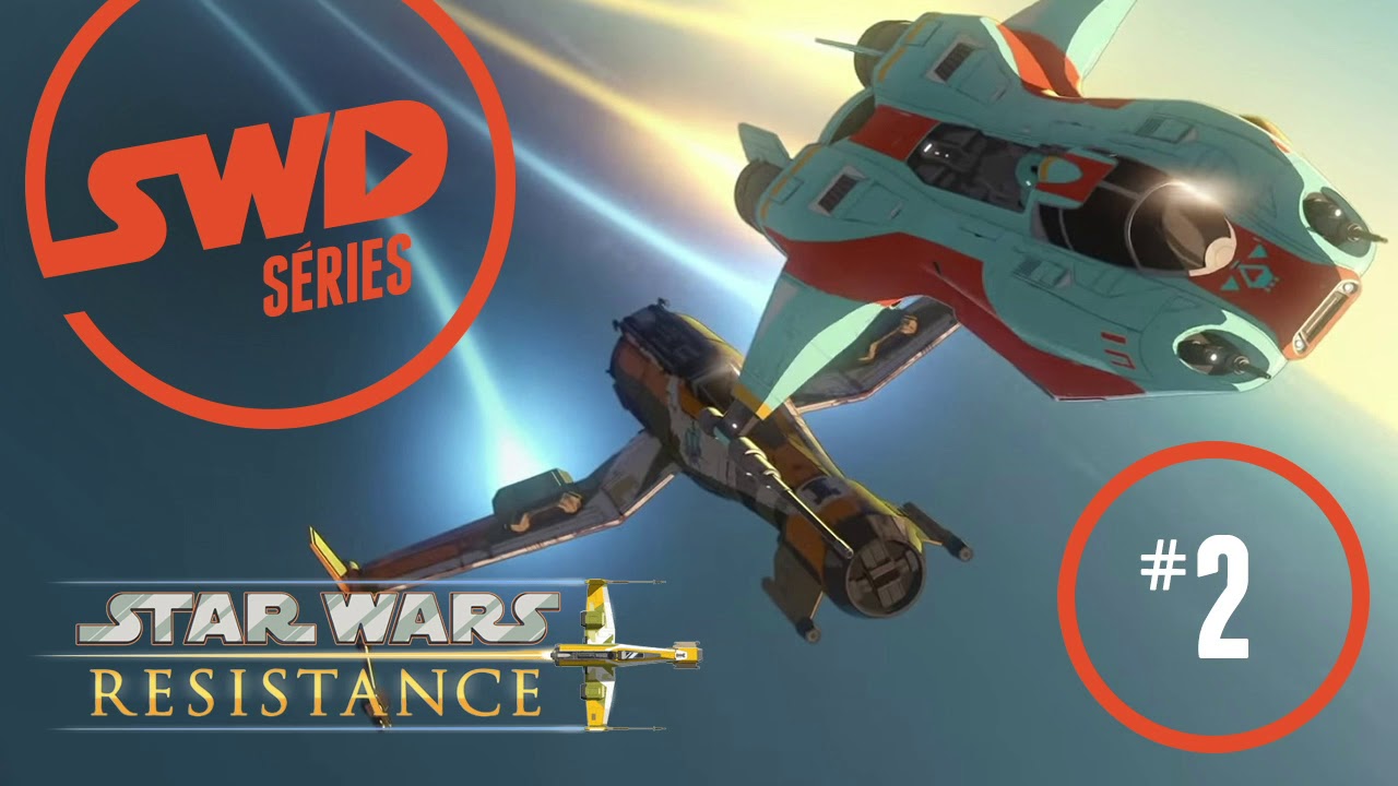SWD Séries #2 – SW Résistance : S1 épisodes 1-4 - YouTube