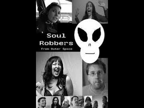 Soul Robbers from Outer Space (FULL MOVIE)