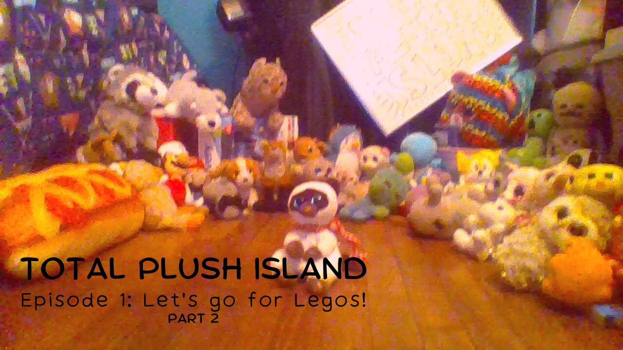 Total Plush Island Episode 1: Let's go for Legos Part 2 - YouTube