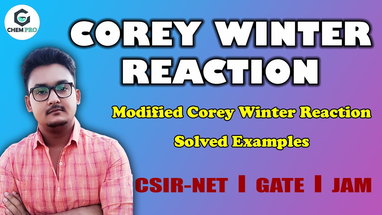 Corey Winter Reaction | Stereospecific Olefination | Corey Winter ...