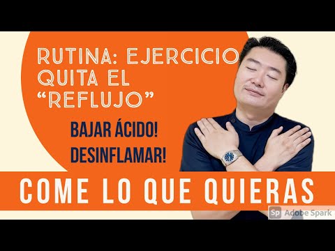 Podrá comer lo que quiera otra vez ! Rutina: Ejercicio de Reflujo completo!!