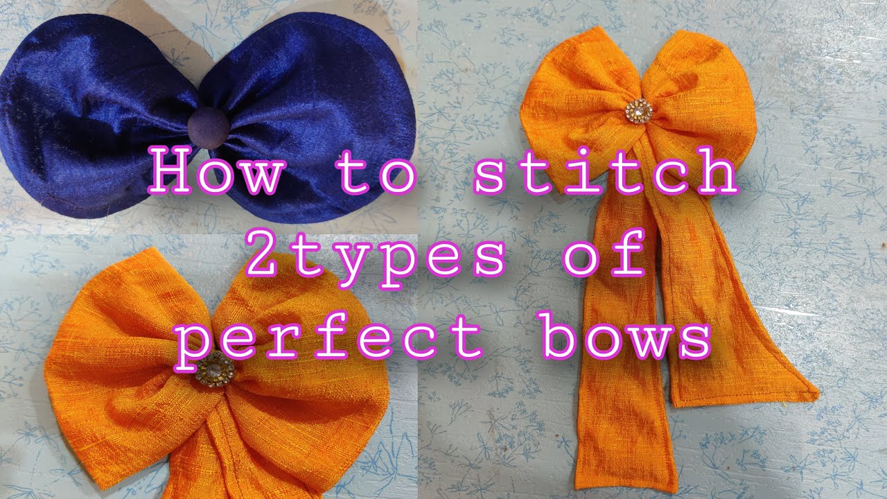 How to stitch two Types of perfect bows || - YouTube