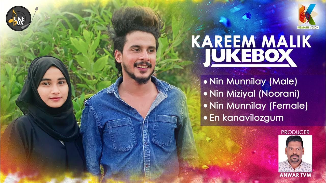 KAREEM MALIK SUPER HIT JUKEBOX | MALAYALAM NEW ROMANTIC SONG | KISMATH VISION - YouTube